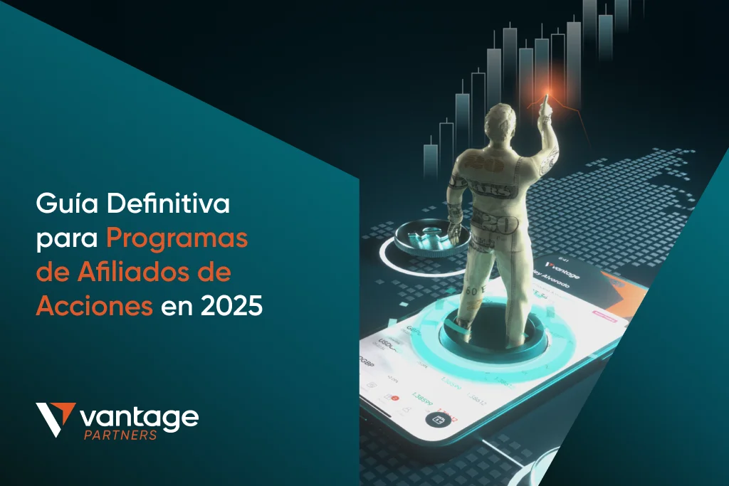 Guía Definitiva para Programas de Afiliados de Acciones en 2025 | Vantage